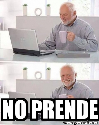 Meme Personalizado - no prende - 31529392