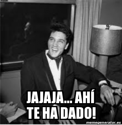 Meme Personalizado - Jajaja... AhÃ­ te ha dado! - 31533055