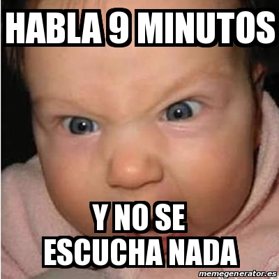 Meme Bebe furioso - Habla 9 minutos Y no se escucha nada - 31533903