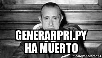 Meme Personalizado - GENERARPRI.PY ha muerto - 31534357