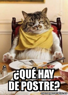 Meme Personalizado - Â¿QuÃ© hay de postre? - 31534639