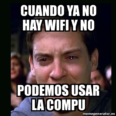 Meme crying peter parker - Cuando ya no hay wifi y no podemos usar la ...