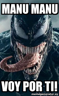 Meme Personalizado - Manu manu Voy por ti! - 31536507