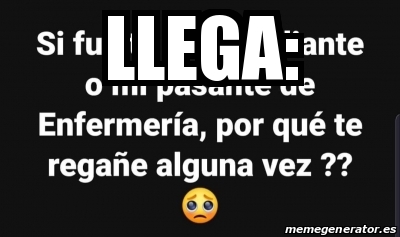 Meme Personalizado - Llega: - 31536671