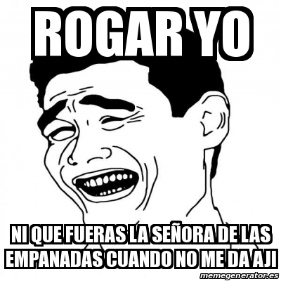 Meme Yao Ming 2 - ROGAR YO NI QUE FUERAS LA SEÃ‘ORA DE LAS EMPANADAS ...