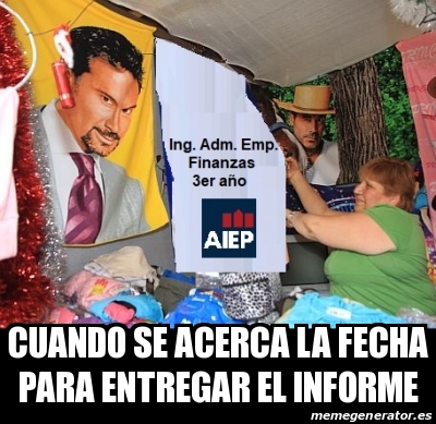 Meme Personalizado - cuando se acerca la fecha para entregar el informe ...