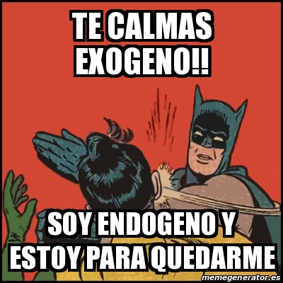 Meme Batman slaps Robin - te calmas exogeno!! soy endogeno y estoy para ...