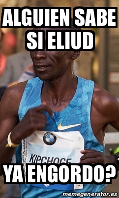 Meme Personalizado - Alguien sabe si eliud Ya engordo? - 31539137