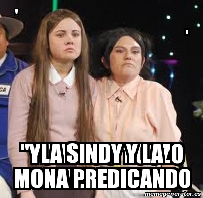 Meme Personalizado - La sindy y la mona predicando - 31539740