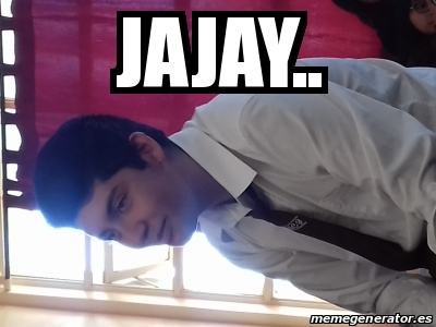 Meme Personalizado - jajay.. - 31540526
