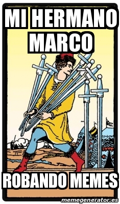 Meme Personalizado - mi hermano marco robando memes - 31541906