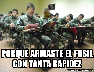 Meme Personalizado - porque armaste el fusil con tanta rapidez - 31544322