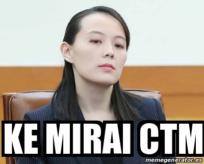 Meme Personalizado - Ke mirai Ctm - 31544771