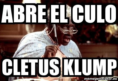 Meme Personalizado - abre el culo cletus klump - 31547003