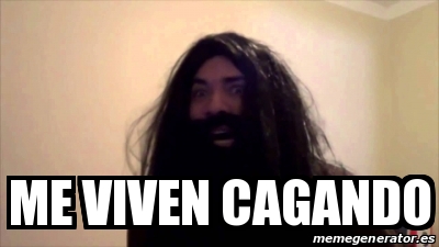 Meme Personalizado - Me viven cagando - 31547272