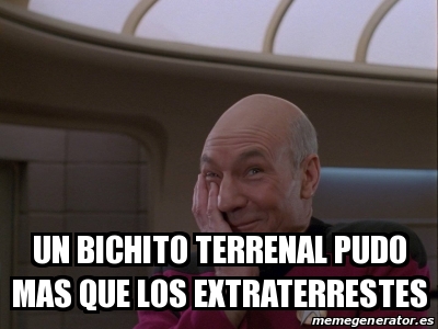 Meme Personalizado - Un bichito terrenal pudo mas que los ...