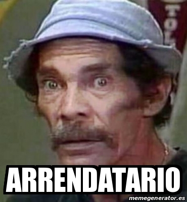 Meme Personalizado - ARRENDATARIO - 31548183
