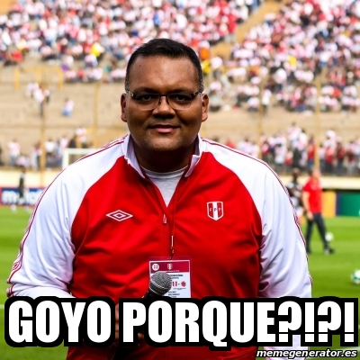 Meme Personalizado - Goyo porque?!?! - 31548218