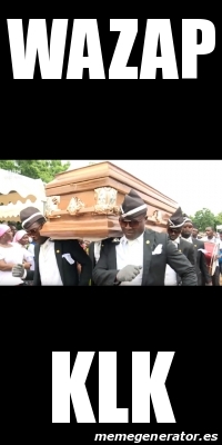 Meme Personalizado - Wazap Klk - 31548366