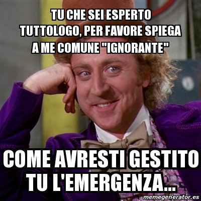 Meme Willy Wonka - Tu che sei esperto tuttologo, per favore spiega a me ...