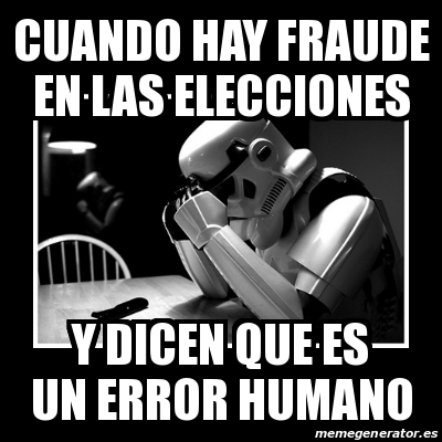 Meme Sad Trooper - Cuando hay fraude en las elecciones y dicen que es ...