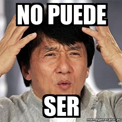 Meme Jackie Chan - No puede Ser - 31550827
