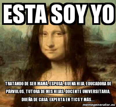 Meme Personalizado - Esta soy yo Tratando de ser mamÃ¡, esposa, buena ...