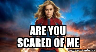 Meme Personalizado - Are you scared of me - 31552319