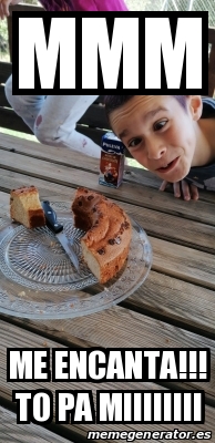 Meme Personalizado - Mmm Me encanta!!! to pa miiiiiiii - 31552664