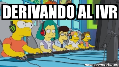 Meme Personalizado - Derivando al ivr - 31552790