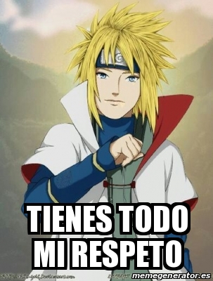 Meme Personalizado - Tienes todo mi respeto - 31553170