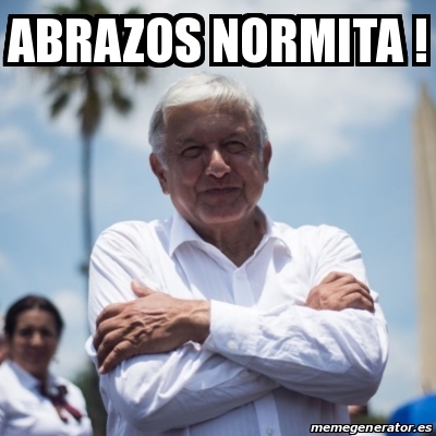 Meme Personalizado - Abrazos normita ! - 31553426