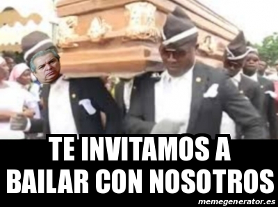 Meme Personalizado - Te invitamos a bailar con nosotros - 31555068