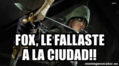 Meme Personalizado - fox, le fallaste a la ciudad!! - 31556010