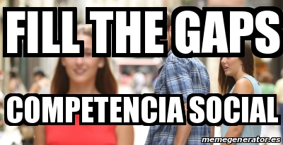Meme Personalizado - Fill the gaps Competencia social - 31557251