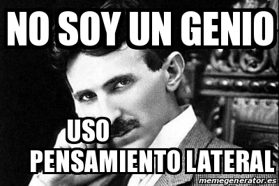Meme Personalizado - NO SOY UN GENIO uSO PENSAMIENTO LATERAL - 31558573