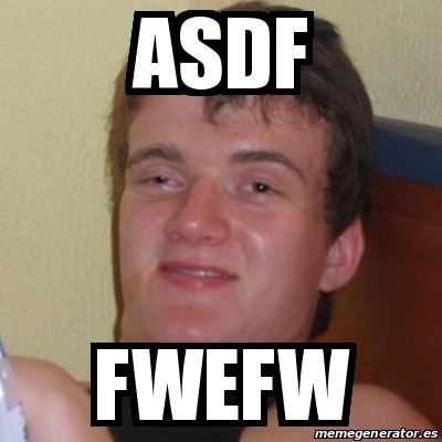 Meme Stoner Stanley - asdf fwefw - 31566290