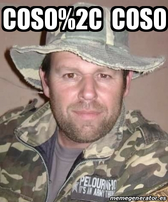 Meme Personalizado - COSO%2C COSO - 31568397