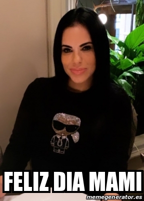 Meme Personalizado - FELIZ DIA MAMI - 31569146
