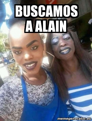Meme Personalizado - Buscamos a Alain - 31570841