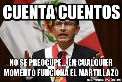 Meme Personalizado - cuenta cuentos no se preocupe... en cualquier ...