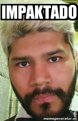Meme Personalizado - Impaktado - 31573037