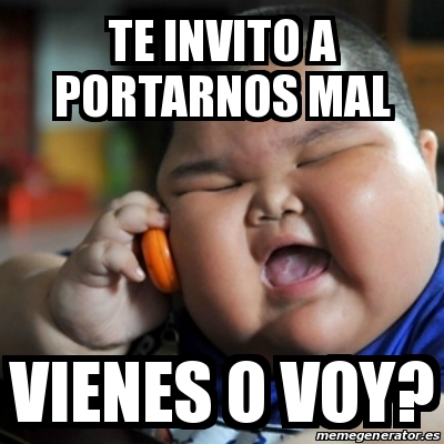 Meme fat chinese kid - te invito a portarnos mal vienes o voy? - 31573726