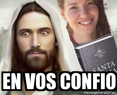 Meme Personalizado - EN VOS CONFIO - 31574073