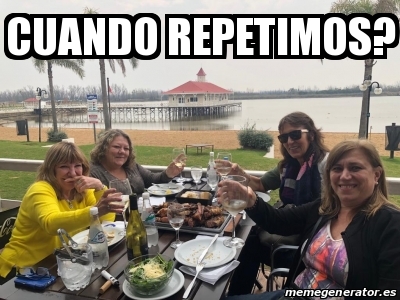 Meme Personalizado - cuando repetimos? - 31576971