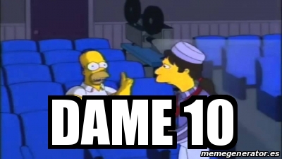 Meme Personalizado - dame 10 - 31578742