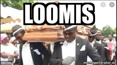 Meme Personalizado - lOOMIS - 31579853