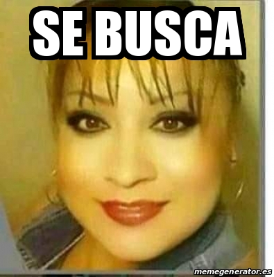 Meme Personalizado - se busca - 31580502