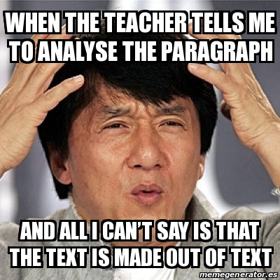 Meme Jackie Chan - When the teacher tells me to analyse the paragraph ...