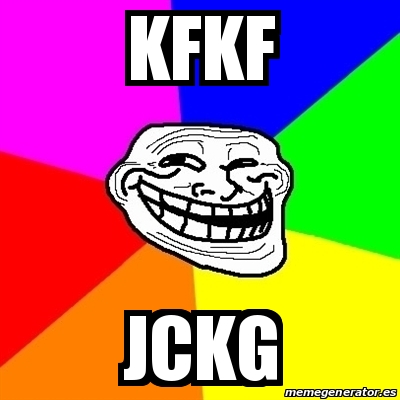 Meme Troll - Kfkf Jckg - 31582479